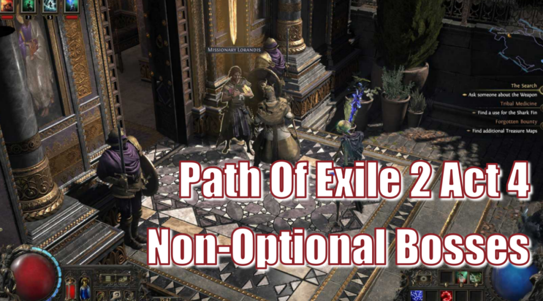 Path of Exile 2 Act 4 Bosses Guide - How to Beat Every Boss & Complete ...